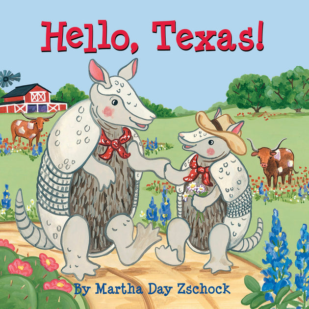 Hello, Texas!, Texas: Martha Day Zschock: 9781938700453: Hello: Board ...